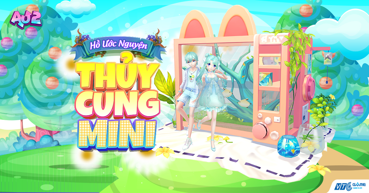 (SK) HỒ ƯỚC NGUYỆN: THỦY CUNG MINI